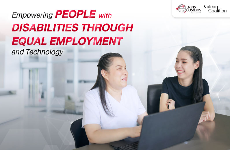 Transcosmos Thailand - Empowering People with Disabilities Through ...